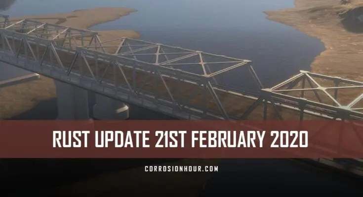 RUST Update 21st February 2020 - RUST Updates