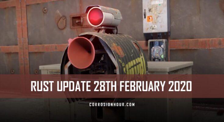 RUST Update 28th February 2020 - RUST Updates
