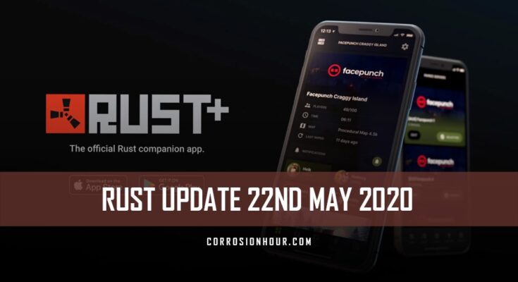 RUST Update 22nd May 2020 - RUST Updates