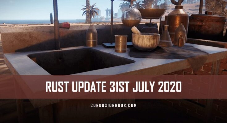 RUST Update 31st July 2020 - RUST Updates