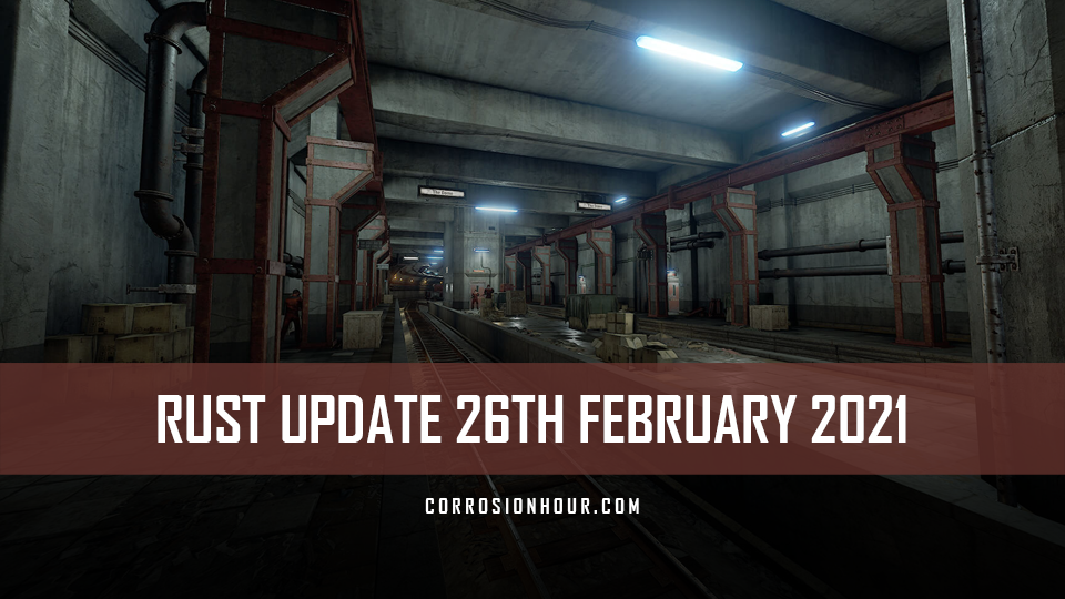 RUST Update 26th February 2021 - RUST Updates