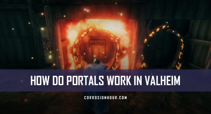 Valheim Portal Guide: Build, Place & Protect - Corrosion Hour