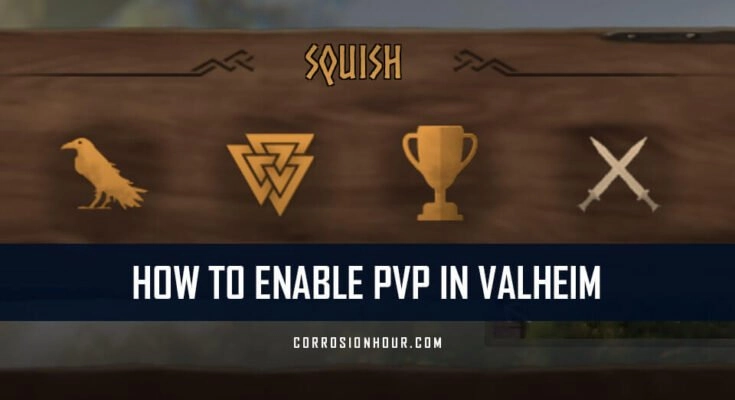 How to Enable PVP in Valheim - Corrosion Hour