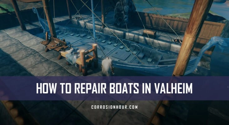 How to Repair Boats in Valheim - Corrosion Hour