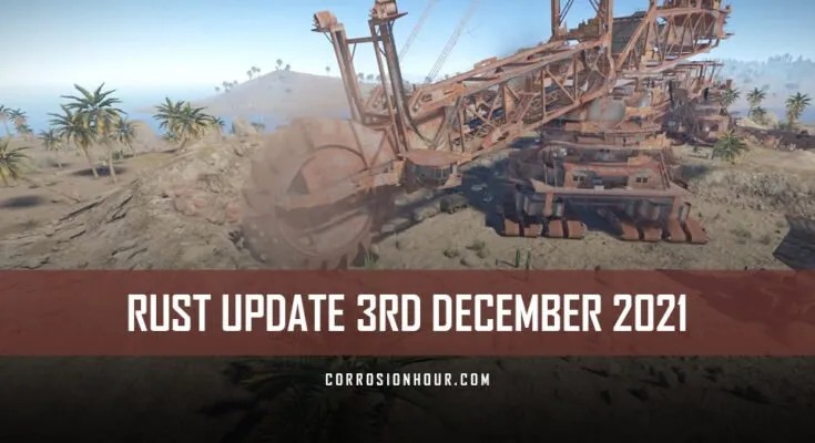 RUST Update 3rd December 2021 - RUST Updates