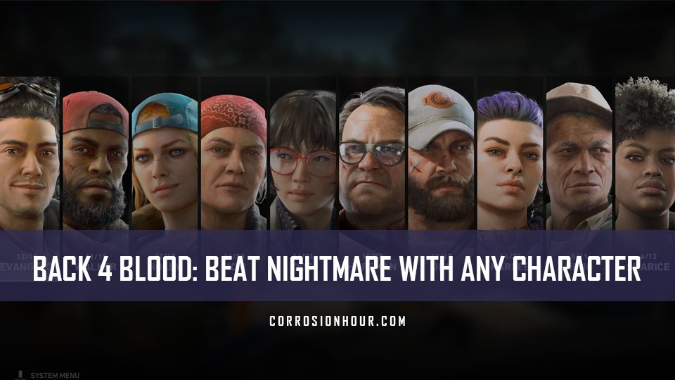Back 4 Blood: Beat Nightmare with any Character - Back 4 Blood