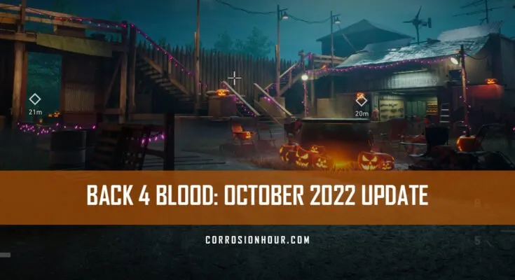 Back 4 Blood: October 2022 Update - News