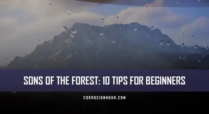 Sons Of The Forest: 10 Tips for Beginners - Corrosion Hour