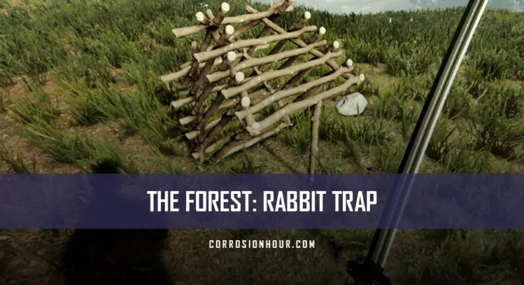The Forest: Rabbit Trap - Corrosion Hour