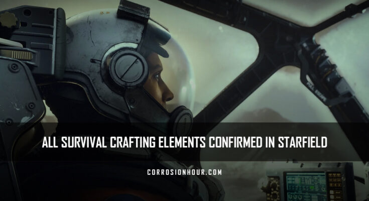 All Survival Crafting Elements Confirmed in Starfield - Corrosion Hour