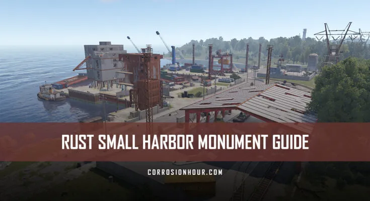 RUST Small Harbor Monument Guide - Corrosion Hour