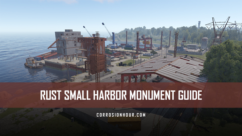 RUST Small Harbor Monument Guide - Corrosion Hour