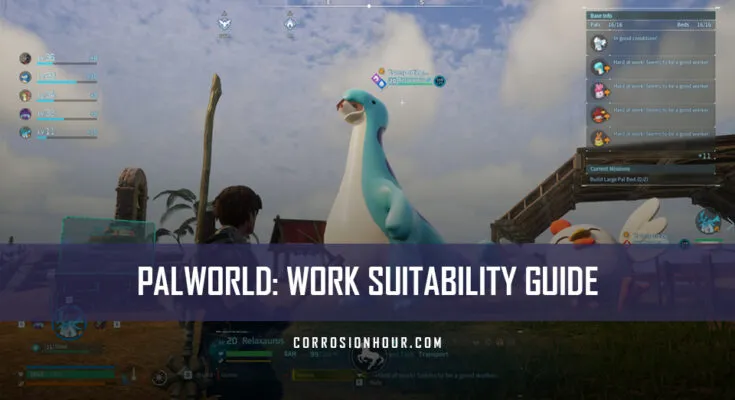 Palworld: Work Suitability Guide - Corrosion Hour