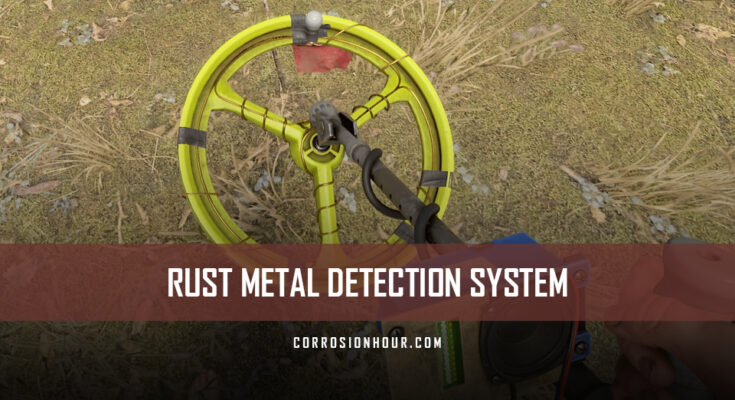 The RUST Metal Detection System - Corrosion Hour