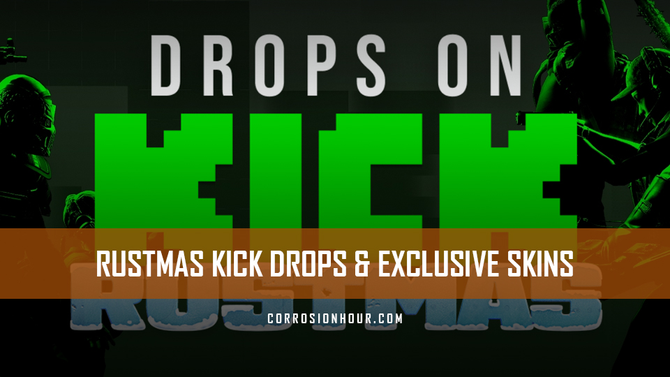 How to Get RUSTMAS Kick Drops & Exclusive Skins (2025)
