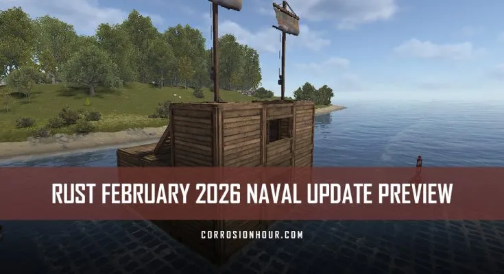 RUST February 2026 Naval Update Preview - Corrosion Hour