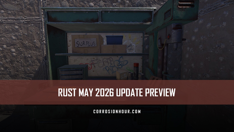 RUST May 2026 Update Preview - Corrosion Hour