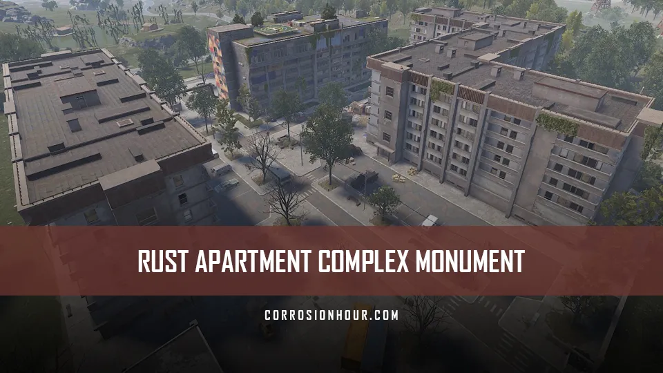 RUST Apartment Complex Monument Guide - Corrosion Hour
